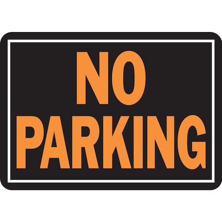Hy-Ko No Parking Sign 9.25" x 14", 12PK A00805 | Zoro